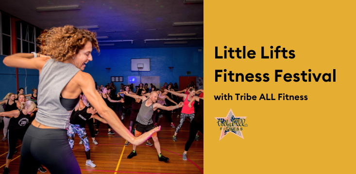 Little Lifts Fitness Festival with Tribe ALL Fitness | Little Lifts