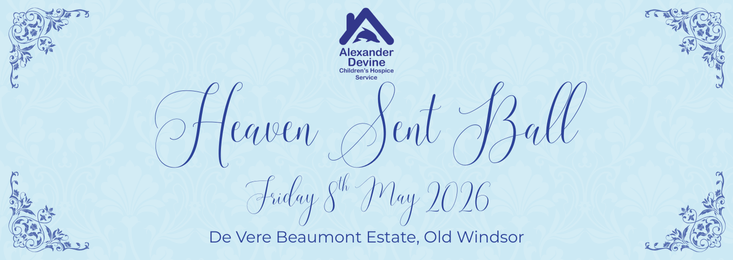 Heaven Sent Ball 2026 | Alexander Devine Children’s Hospice Service